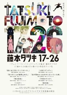 Watch Tatsuki Fujimoto 17-26 Online Free in HD | English Sub/Dub - AnimeGO